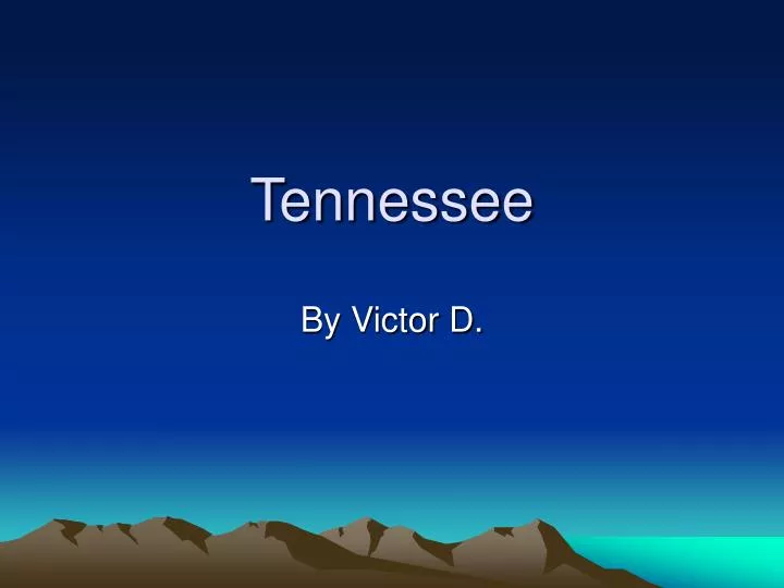 PPT - Tennessee PowerPoint Presentation, free download - ID:1078584