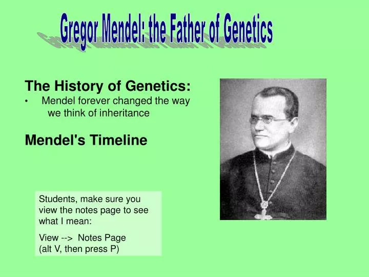PPT - Gregor Mendel: the Father of Genetics PowerPoint Presentation ...