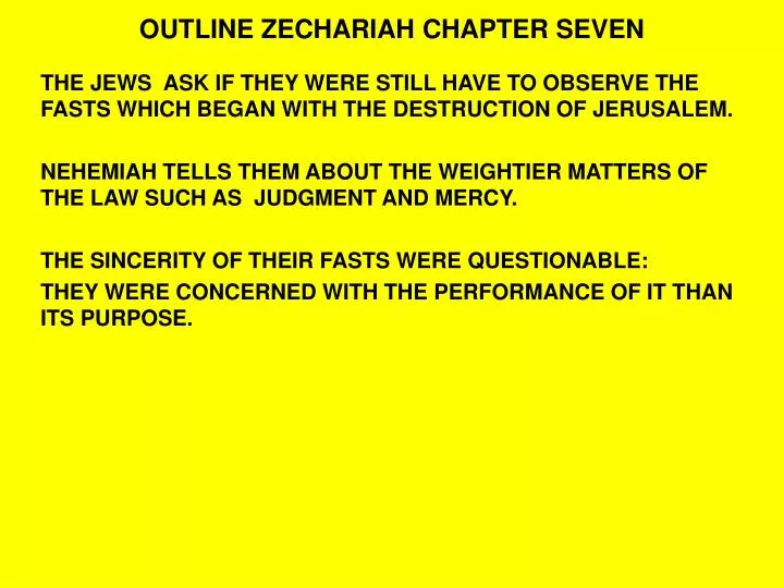 PPT - OUTLINE ZECHARIAH CHAPTER SEVEN PowerPoint Presentation, free ...