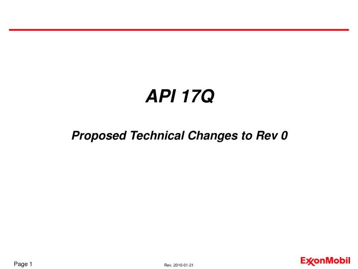 PPT - API 17Q Proposed Technical Changes to Rev 0 PowerPoint ...