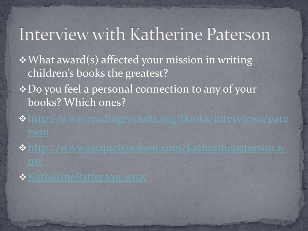 PPT - Katherine Paterson, Children's Novelist PowerPoint Presentation ...