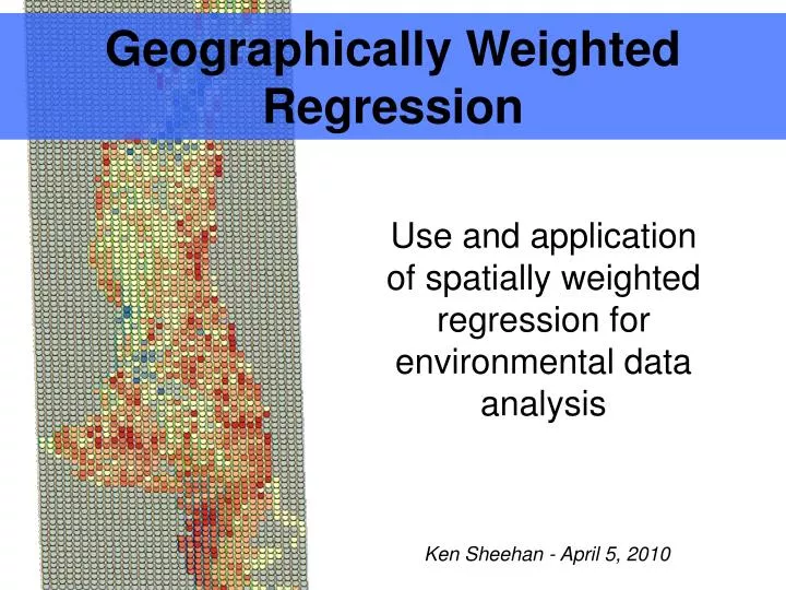 PPT - Geographically Weighted Regression PowerPoint Presentation, free ... PPT - Geographically Weighted Regression PowerPoint Presentation, free ...