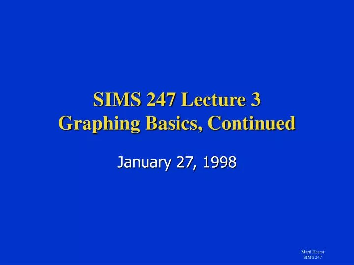 PPT - SIMS 247 Lecture 3 Graphing Basics, Continued PowerPoint ... PPT - SIMS 247 Lecture 3 Graphing Basics, Continued PowerPoint ...
