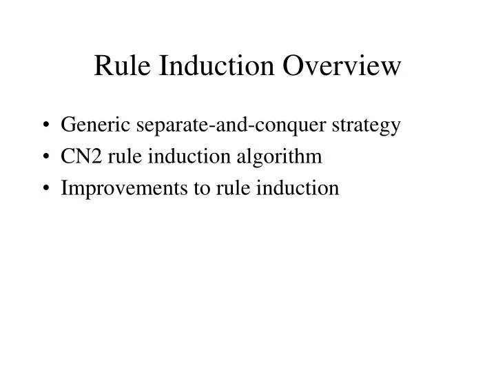 Ppt Rule Induction Overview Powerpoint Presentation Free Download Id 1083904