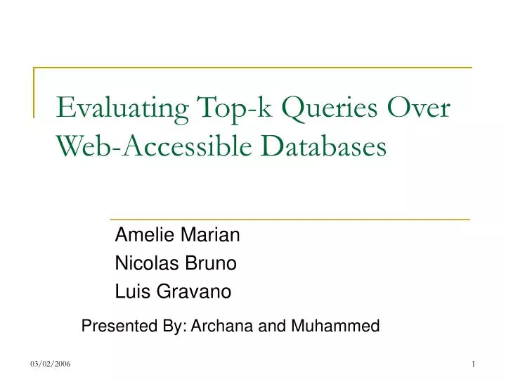 PPT - Evaluating Top-k Queries Over Web-Accessible Databases PowerPoint ...