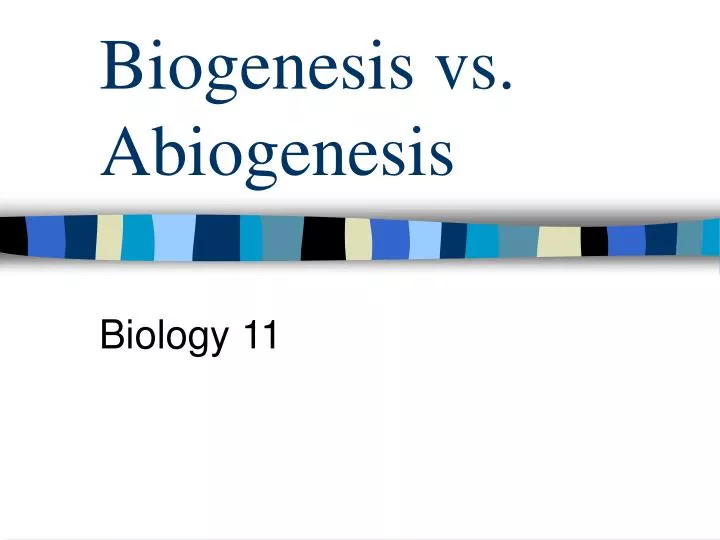 PPT - Biogenesis vs. Abiogenesis PowerPoint Presentation, free download ...