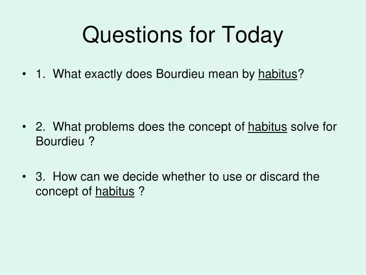 PPT - Questions for Today PowerPoint Presentation, free download - ID ...