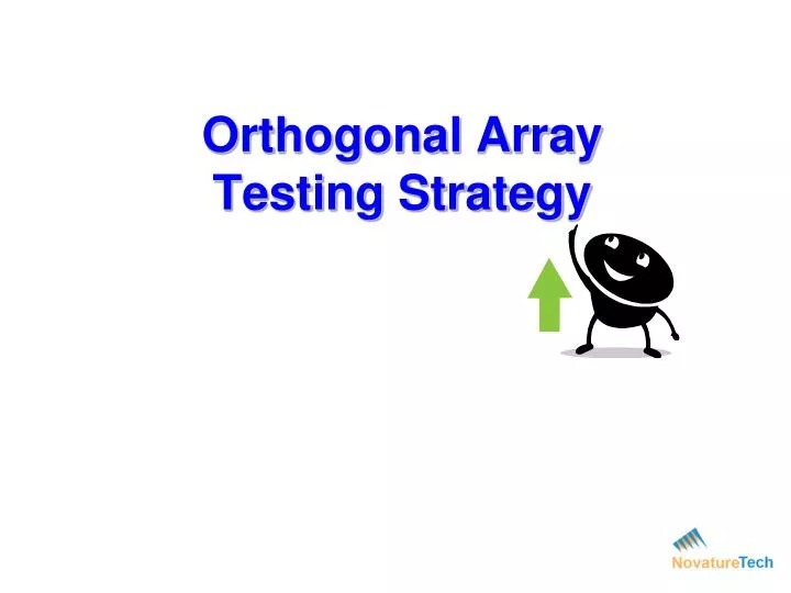 Ppt Orthogonal Array Testing Strategy Powerpoint Presentation Free