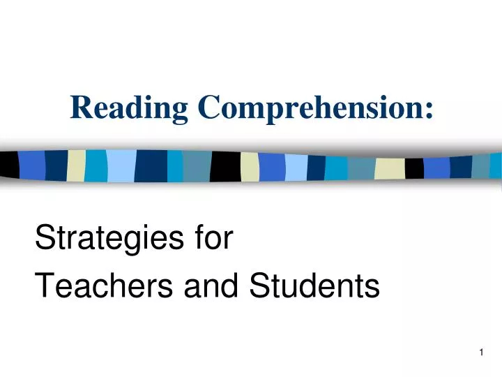 PPT - Reading Comprehension: PowerPoint Presentation, free download ...