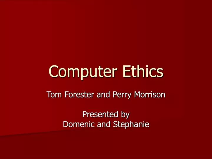 PPT - Computer Ethics PowerPoint Presentation, free download - ID:1088067