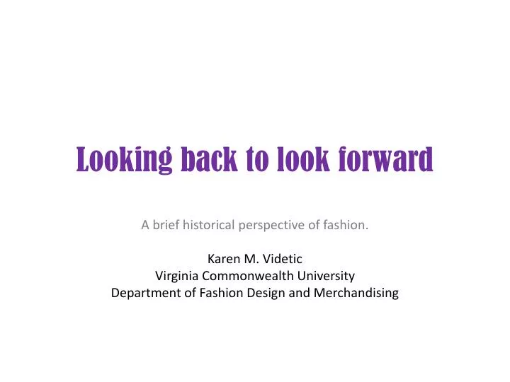 PPT - Looking back to look forward PowerPoint Presentation, free ...