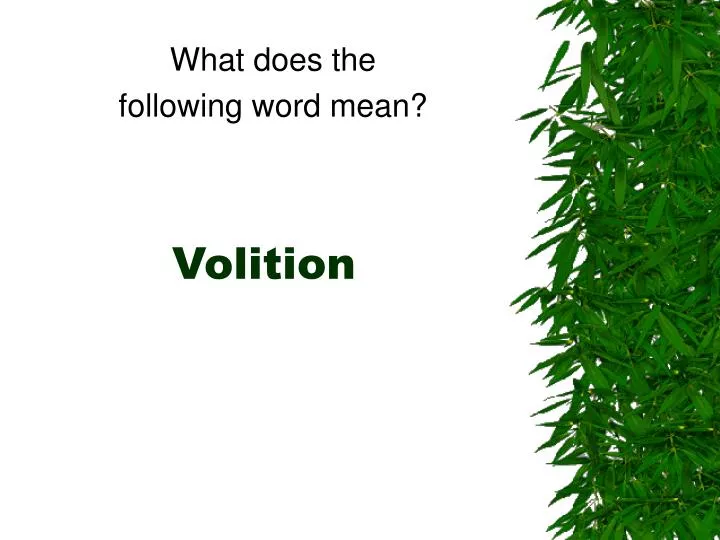 PPT - Volition PowerPoint Presentation, free download - ID:1088271