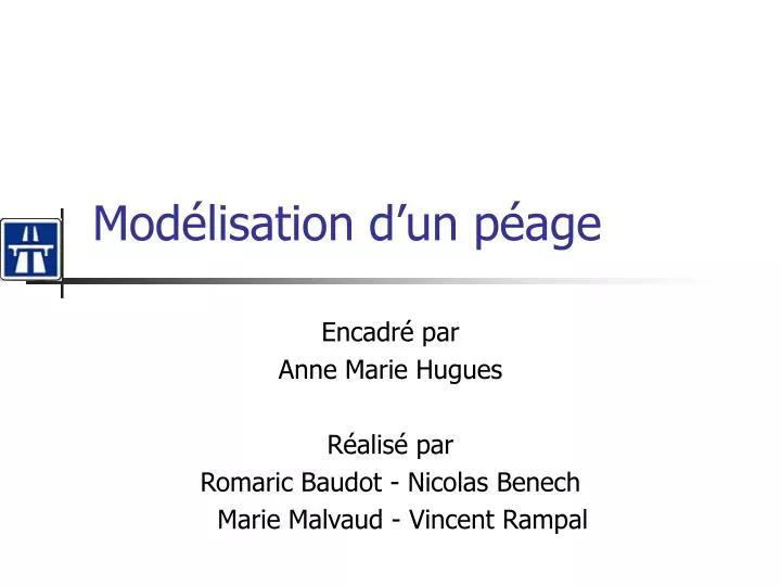PPT - Modélisation d’un péage PowerPoint Presentation, free download - ID:1088827