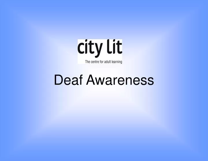 PPT - Deaf Awareness PowerPoint Presentation, free download - ID:1089030