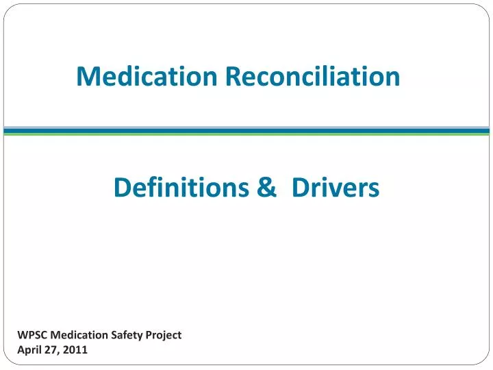 PPT - Medication Reconciliation PowerPoint Presentation, free download ...