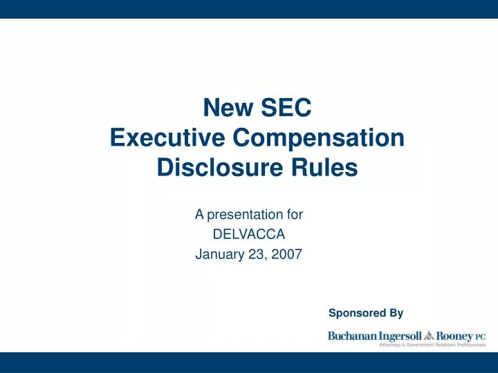 PPT - New SEC Executive Compensation Disclosure Rules PowerPoint ...