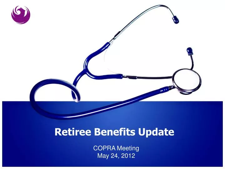 PPT - Retiree Benefits Update PowerPoint Presentation, free download ...