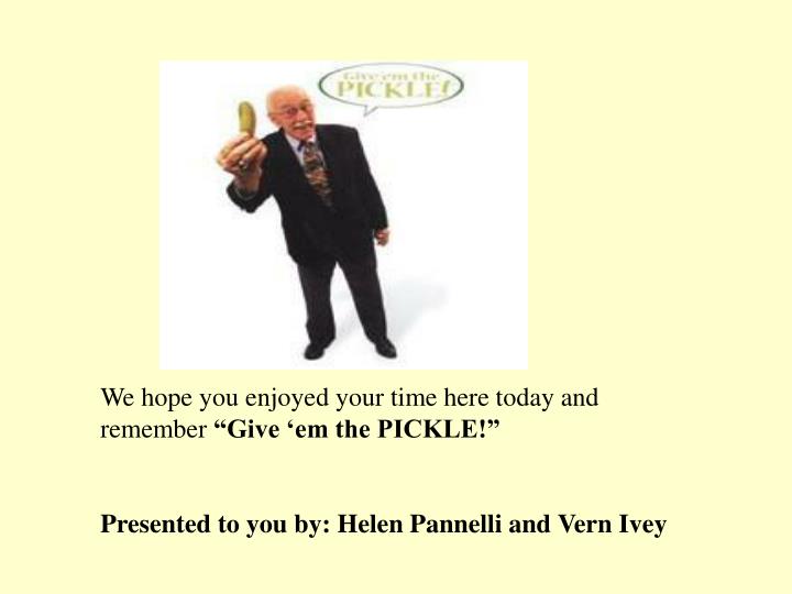 PPT - Give ‘em the PICKLE! PowerPoint Presentation - ID:1091138