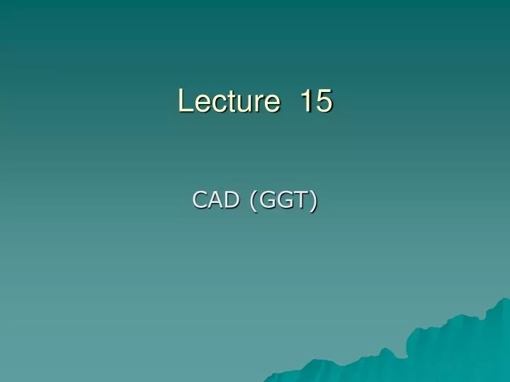 PPT - Lecture 15 PowerPoint Presentation, free download - ID:1091796