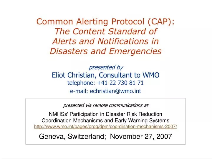 PPT - Common Alerting Protocol (CAP): The Content Standard of Alerts ...