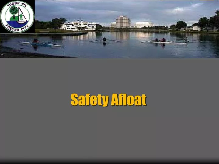 PPT - Safety Afloat PowerPoint Presentation, free download - ID:1092739