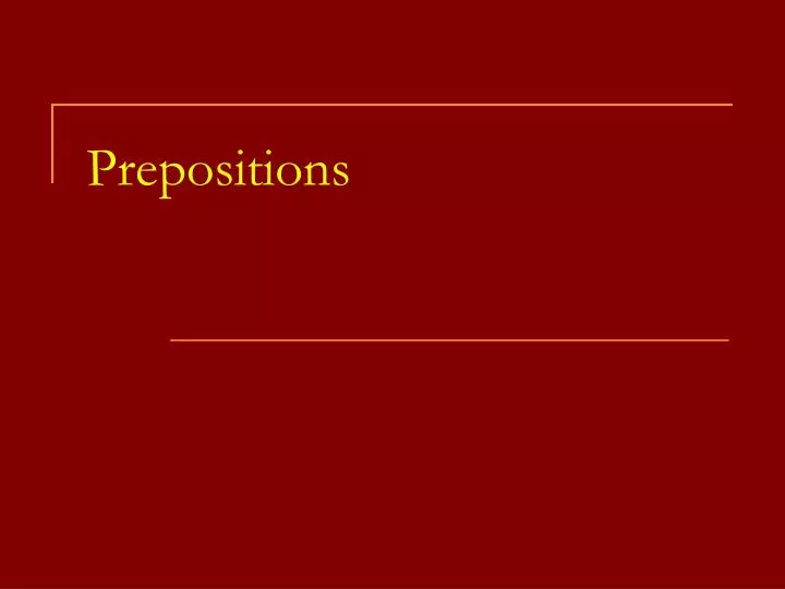 PPT - Prepositions PowerPoint Presentation, free download - ID:1093173