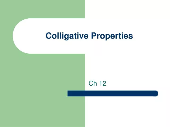 PPT - Colligative Properties PowerPoint Presentation, free download ...