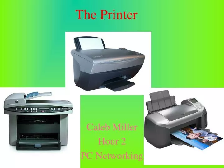 PPT - The Printer PowerPoint Presentation, free download - ID:1093461