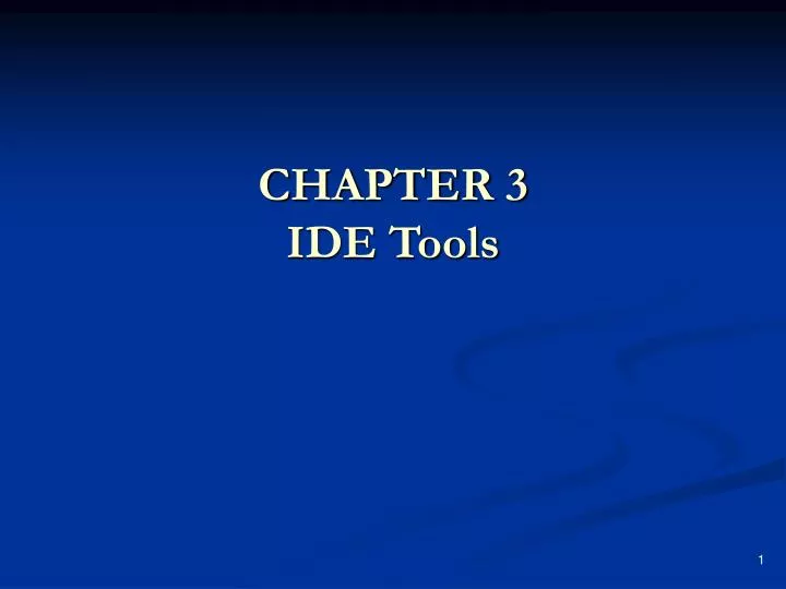 PPT - CHAPTER 3 IDE Tools PowerPoint Presentation, free download - ID ...