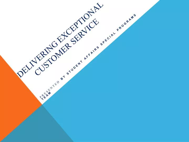 PPT - Delivering Exceptional Customer Service PowerPoint Presentation ... PPT - Delivering Exceptional Customer Service PowerPoint Presentation ...