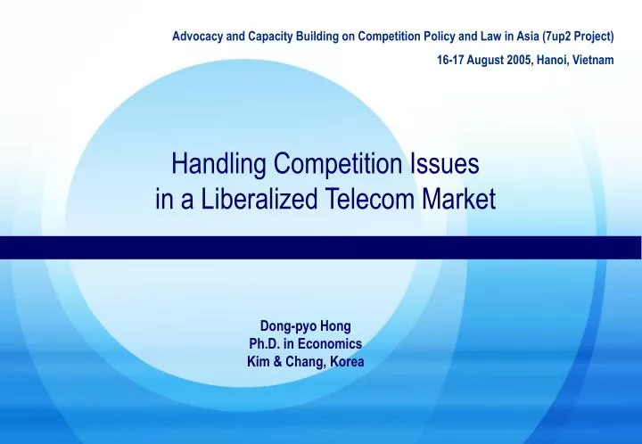 PPT - Handling Competition Issues in a Liberalized Telecom Market ...