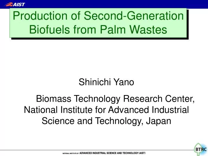 PPT - Production of Second-Generation Biofuels from Palm Wastes ...