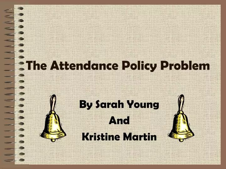 PPT - The Attendance Policy Problem PowerPoint Presentation, free ...