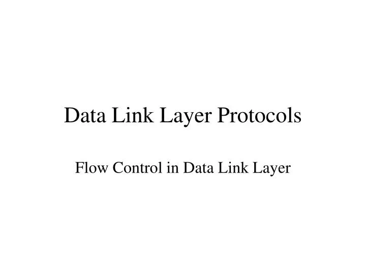 PPT - Data Link Layer Protocols PowerPoint Presentation, free download - ID:1094932