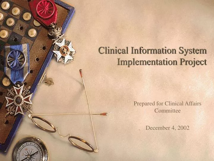 PPT - Clinical Information System Implementation Project PowerPoint Presentation - ID:1095562