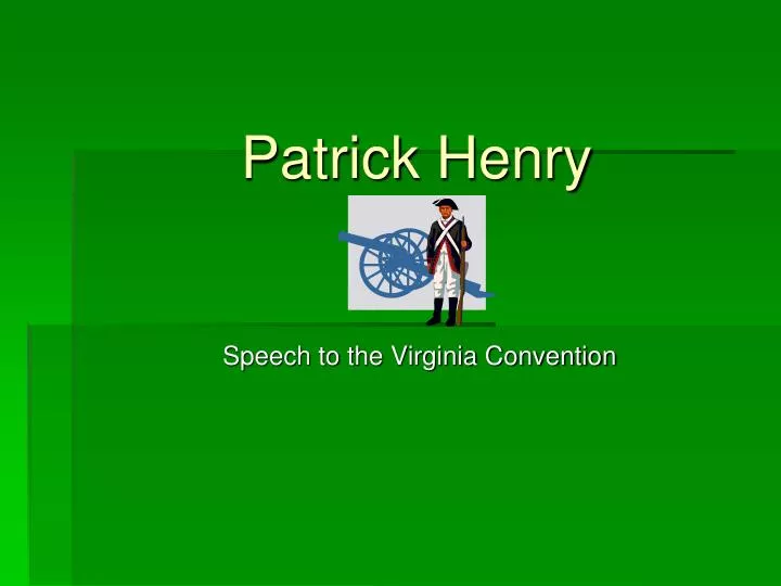 PPT - Patrick Henry PowerPoint Presentation, free download - ID:1097824
