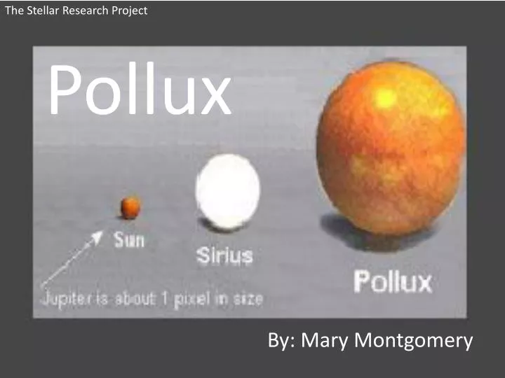 PPT - Pollux PowerPoint Presentation, free download - ID:1098035