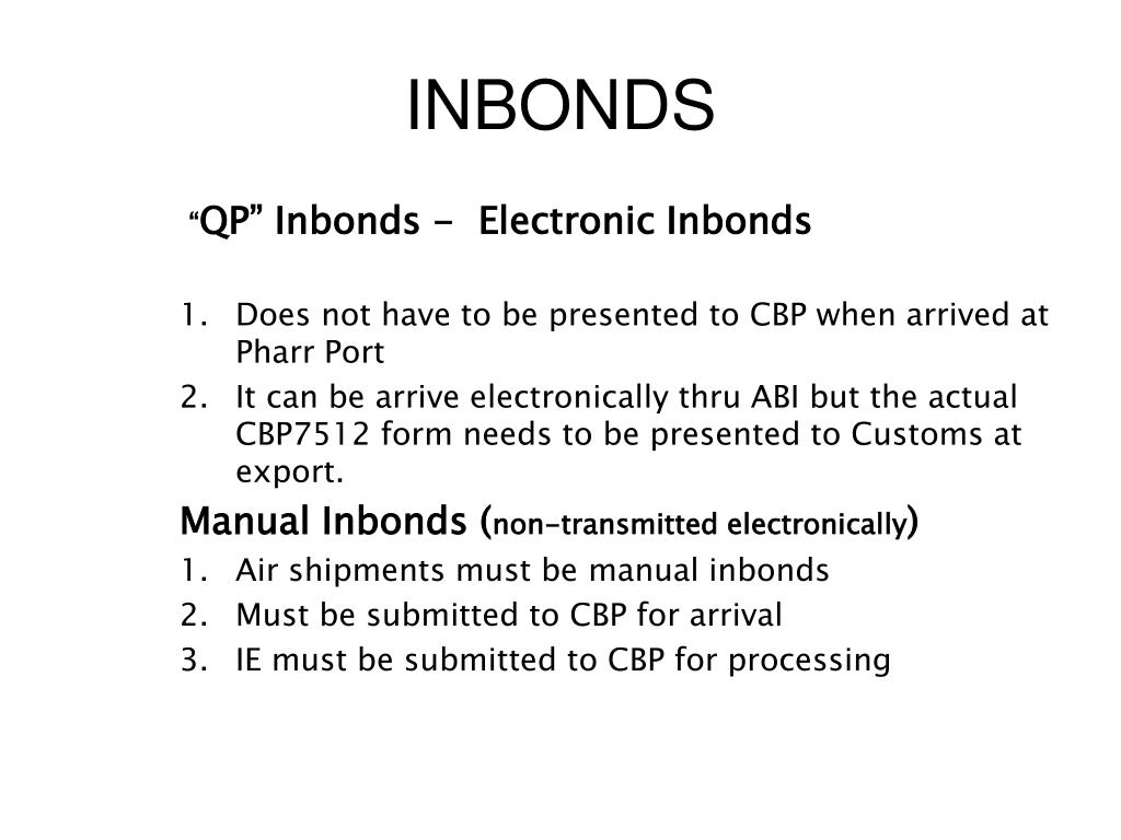 PPT - In-Bonds (CBP 7512) Mercancia bajo finanza Aduanero PowerPoint ...