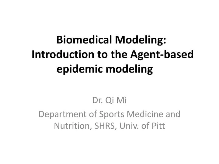 Ppt Biomedical Modeling Introduction To The Agent Based Epidemic Modeling Powerpoint