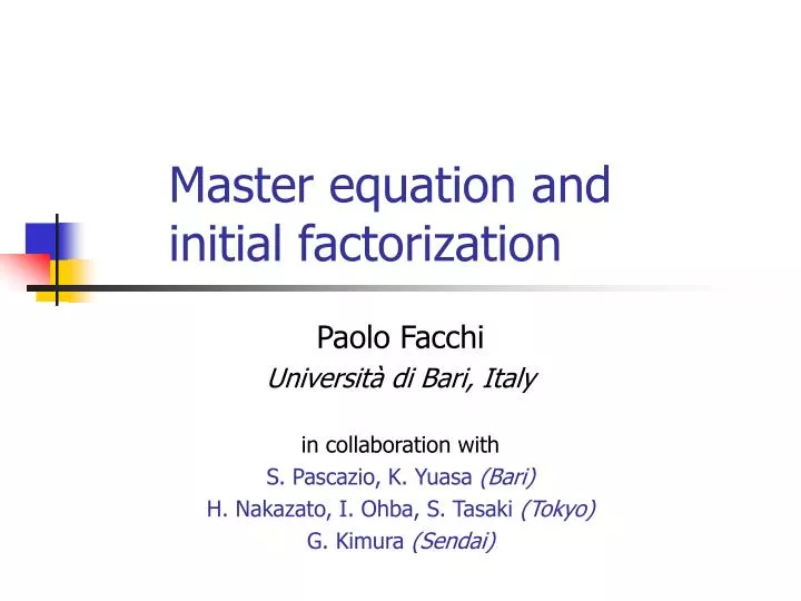 PPT - Master equation and initial factorization PowerPoint Presentation ...