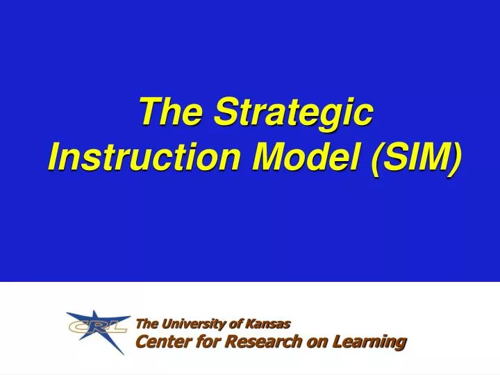 PPT - The Strategic Instruction Model (SIM) PowerPoint Presentation ...
