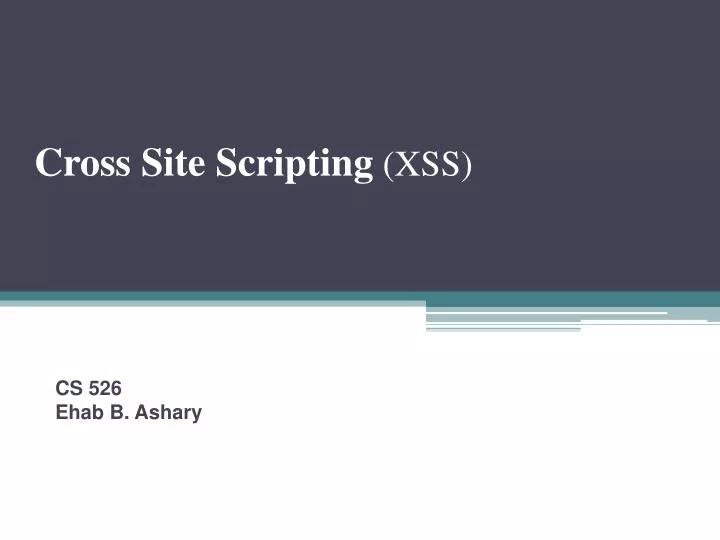 PPT - Cross Site Scripting (XSS) PowerPoint Presentation, free download ...