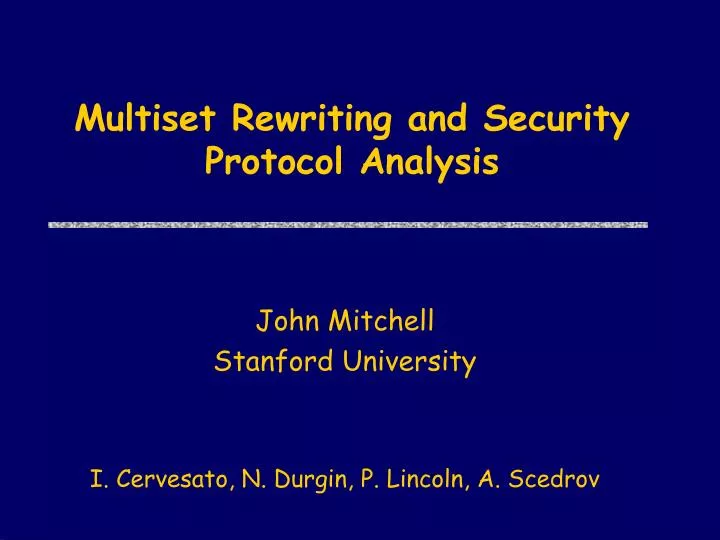 Ppt Multiset Rewriting And Security Protocol Analysis Powerpoint
