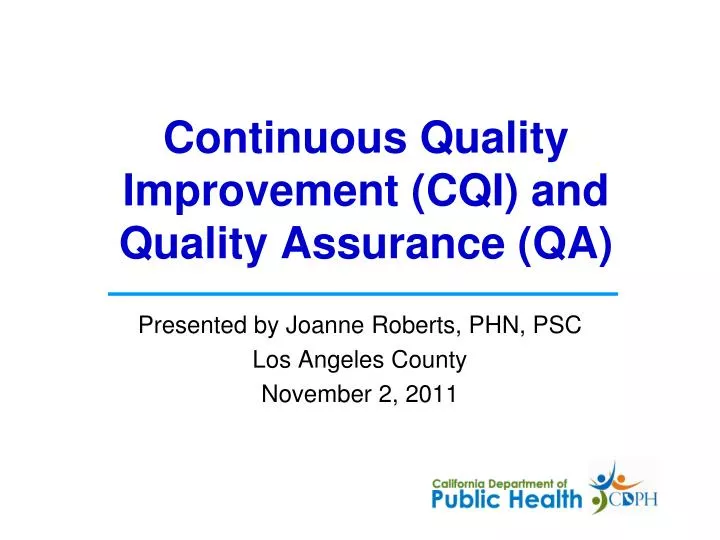 PPT - Continuous Quality Improvement (CQI) and Quality Assurance (QA) PowerPoint Presentation ...