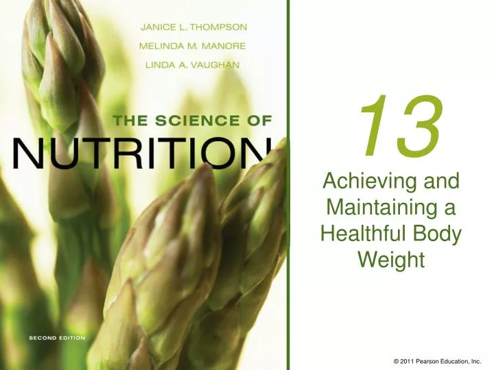 PPT - Achieving and Maintaining a Healthful Body Weight PowerPoint ...