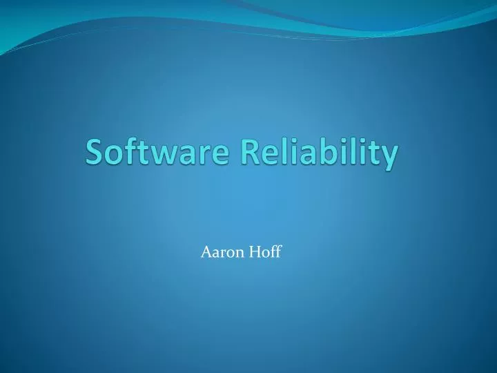 PPT - Software Reliability PowerPoint Presentation, free download - ID ...