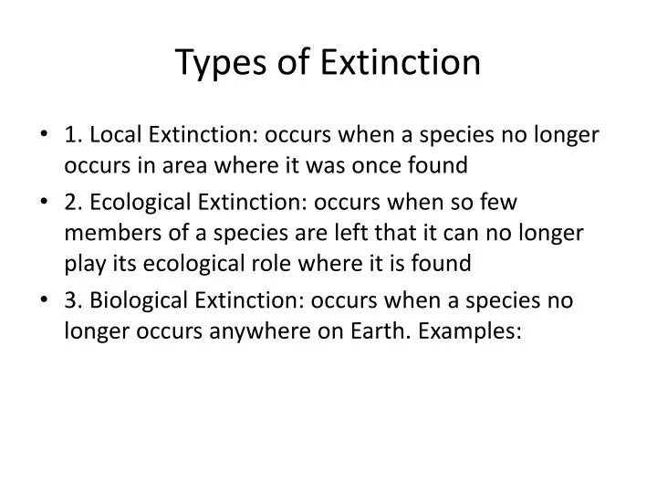 PPT - Types of Extinction PowerPoint Presentation, free download - ID ... PPT - Types of Extinction PowerPoint Presentation, free download - ID ...