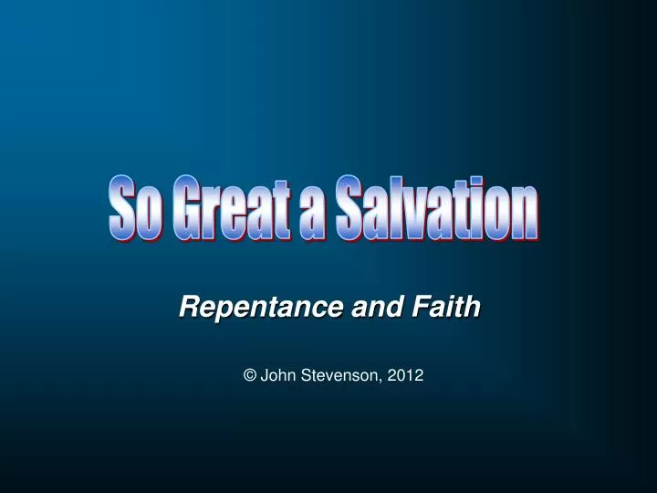 PPT - Repentance and Faith PowerPoint Presentation, free download - ID ...