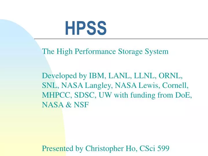 PPT - HPSS PowerPoint Presentation, free download - ID:1102919