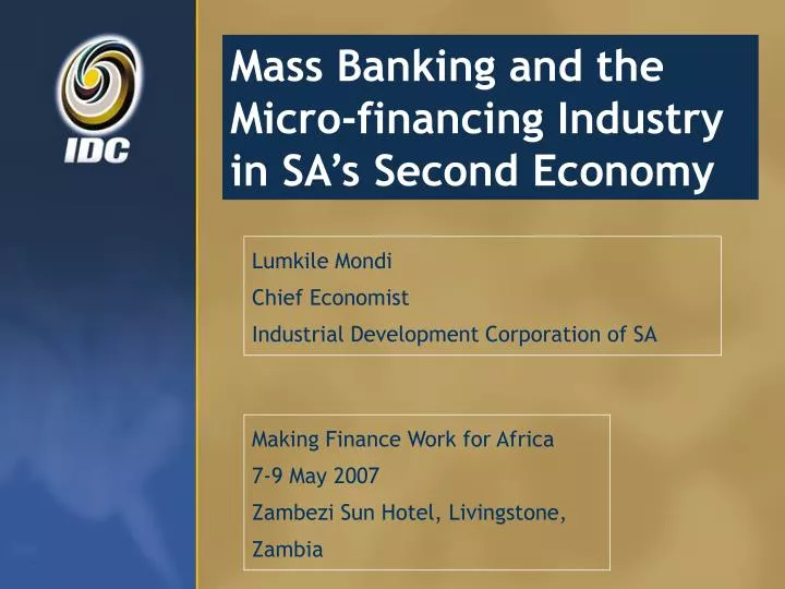 PPT - Mass Banking and the Micro-financing Industry in SA’s Second ...